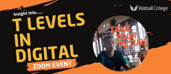 Insight into T Levels in Digital | Walsall College